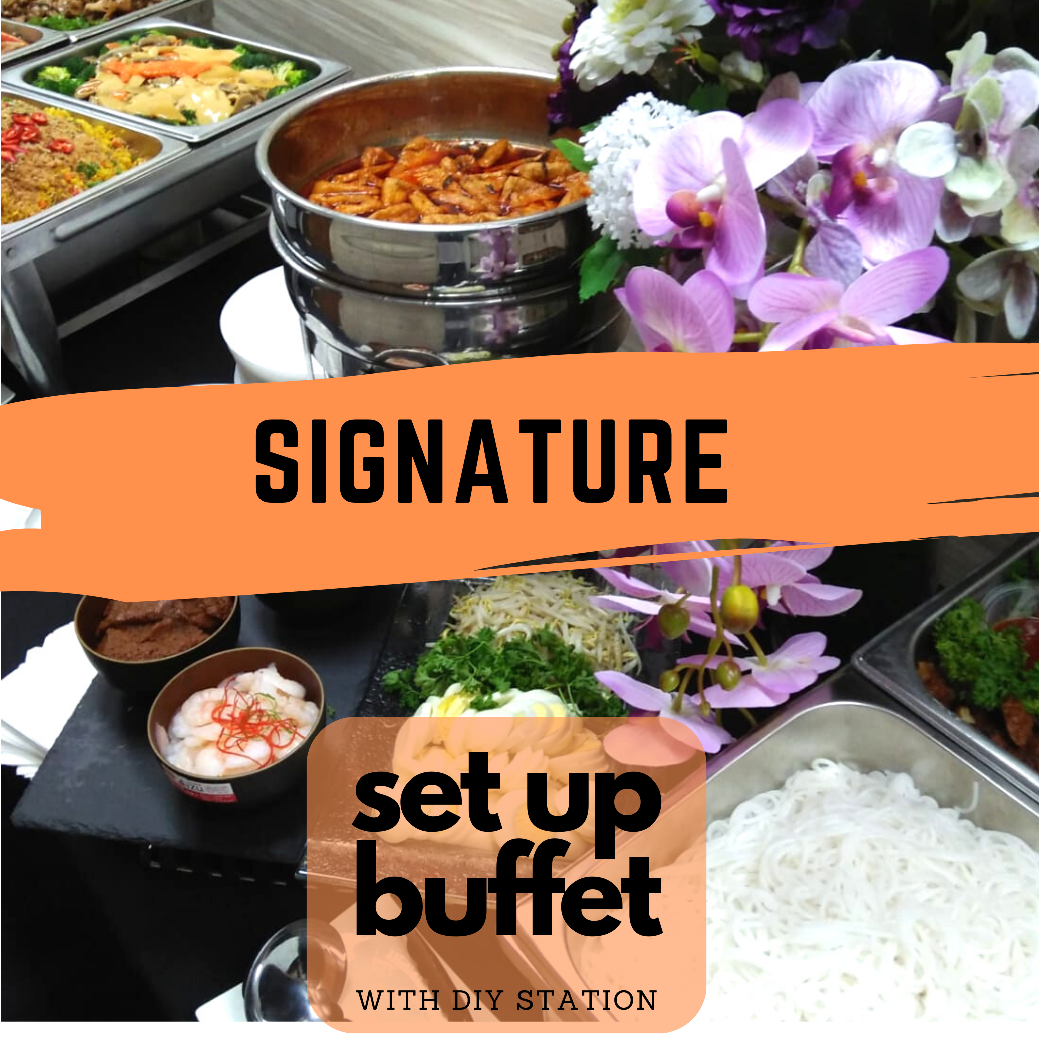 Signature Set up Buffet Catering – FattyDaddyFattyMummy