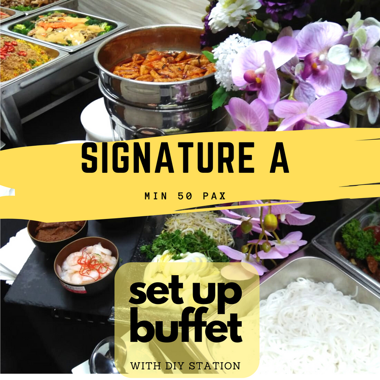 Signature Set Up Buffet A Singapore - Premium Catering 50 Pax ...